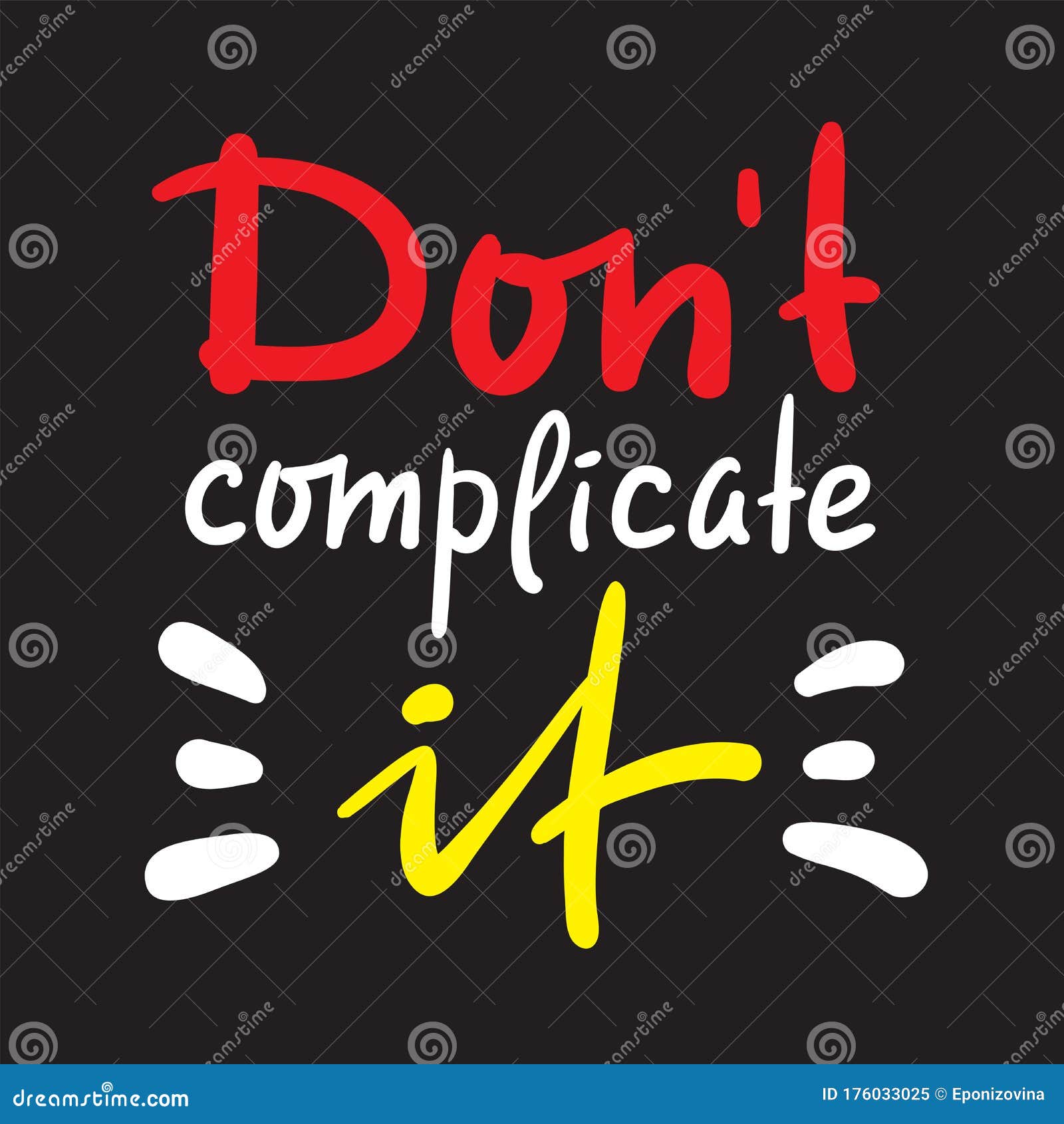 Don`t Complicate it - Inspire Motivational Quote. Stock Vector ...