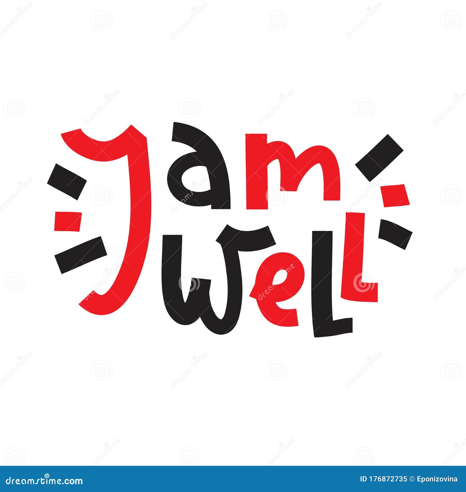 I am Well - Inspire Motivational Quote. Hand Drawn Beautiful Lettering ...