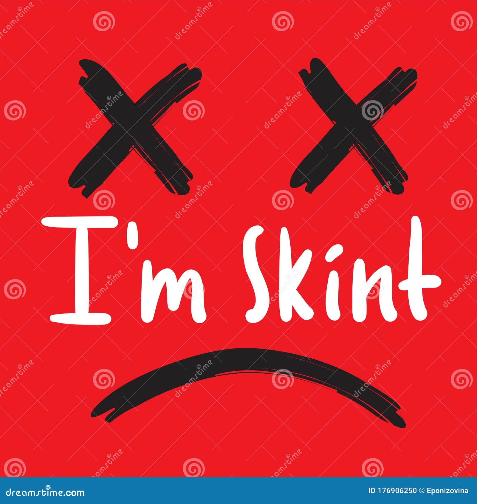 I Am Skint - Inspire Motivational Quote. Hand Drawn Beautiful Lettering ...