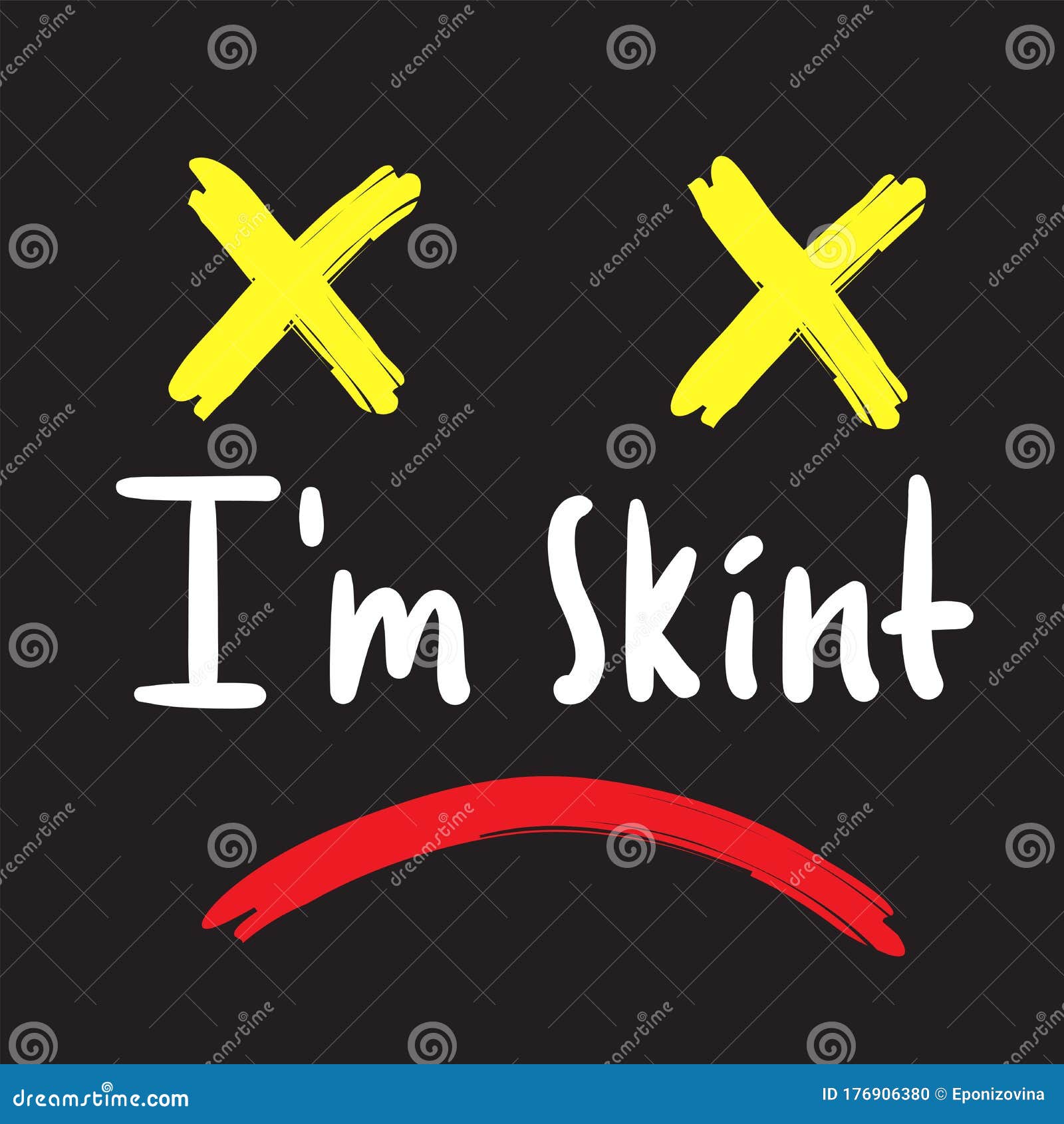 I am Skint - Inspire Motivational Quote. Hand Drawn Beautiful Lettering ...