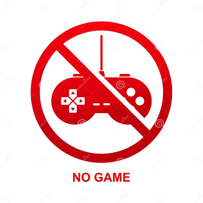 No Game Sign Isolated on White Background Stock Vector - Illustration ...