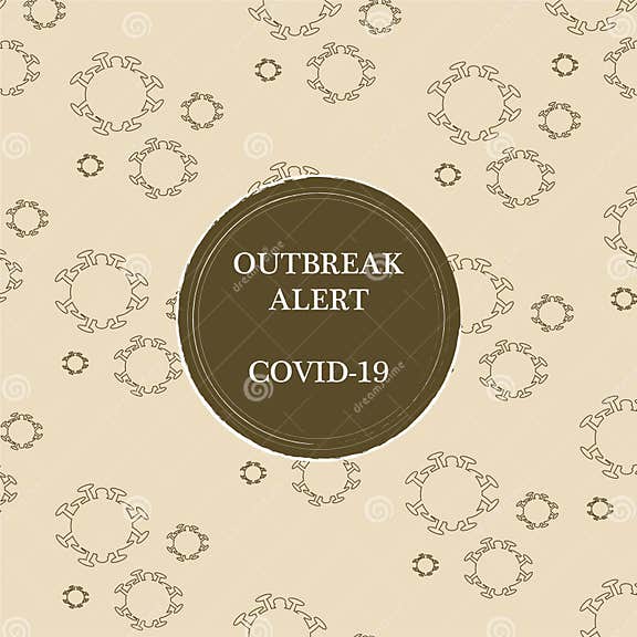 Covid19 Outbreak Alert Sign and Pattern Background Stock Illustration ...