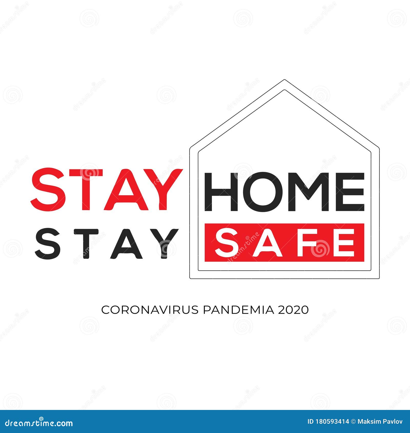 Stay Home Stay Safe Warning Sign and Logo Covid-19. Self Isolation ...