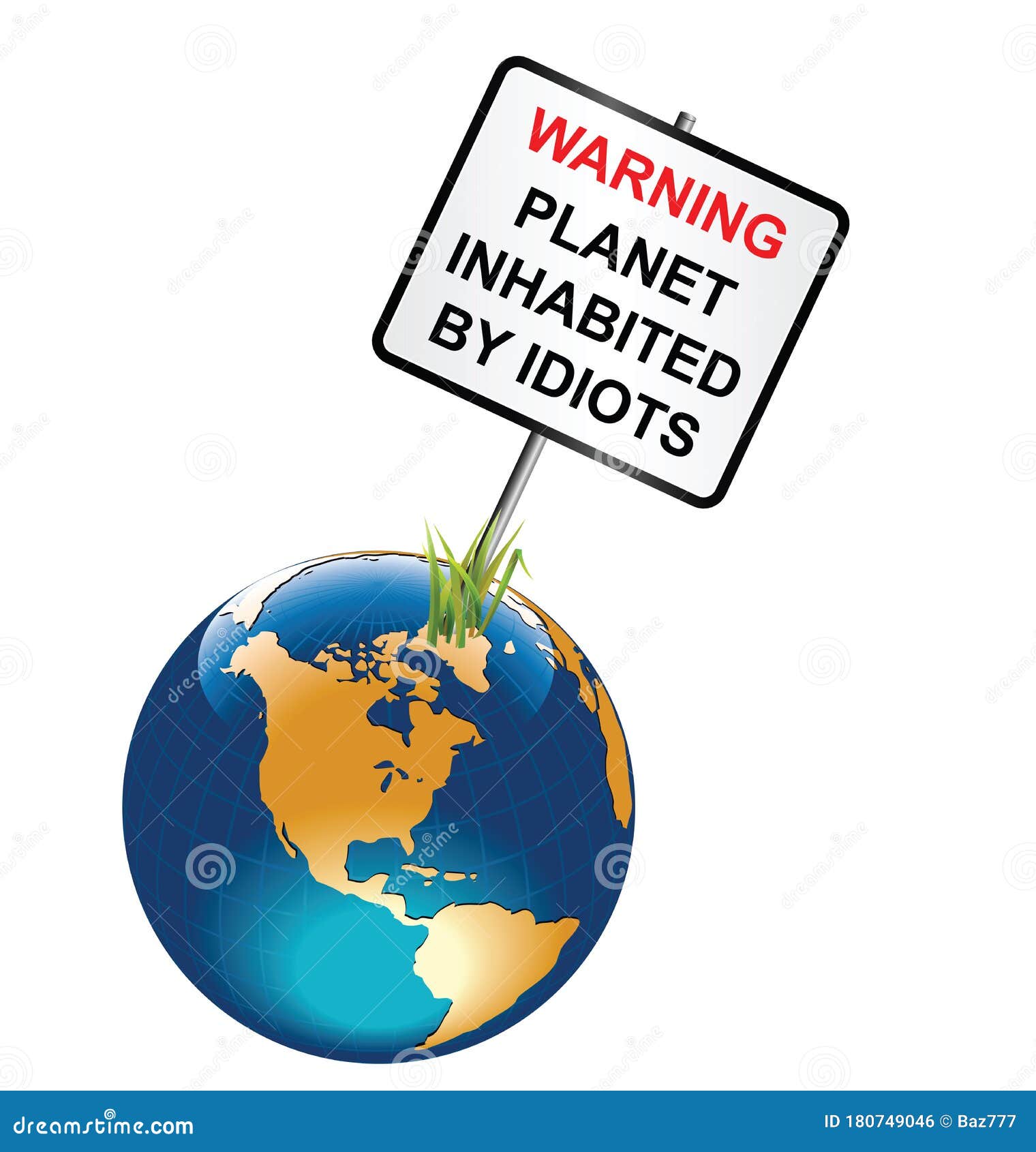 Planet Inhabited by Idiots Sign Stock Vector - Illustration of artwork ...