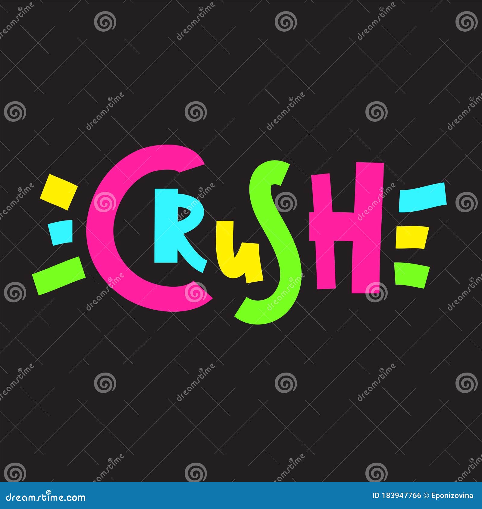 Crush - Simple Inspire and Motivational Quote. Hand Drawn Beautiful ...