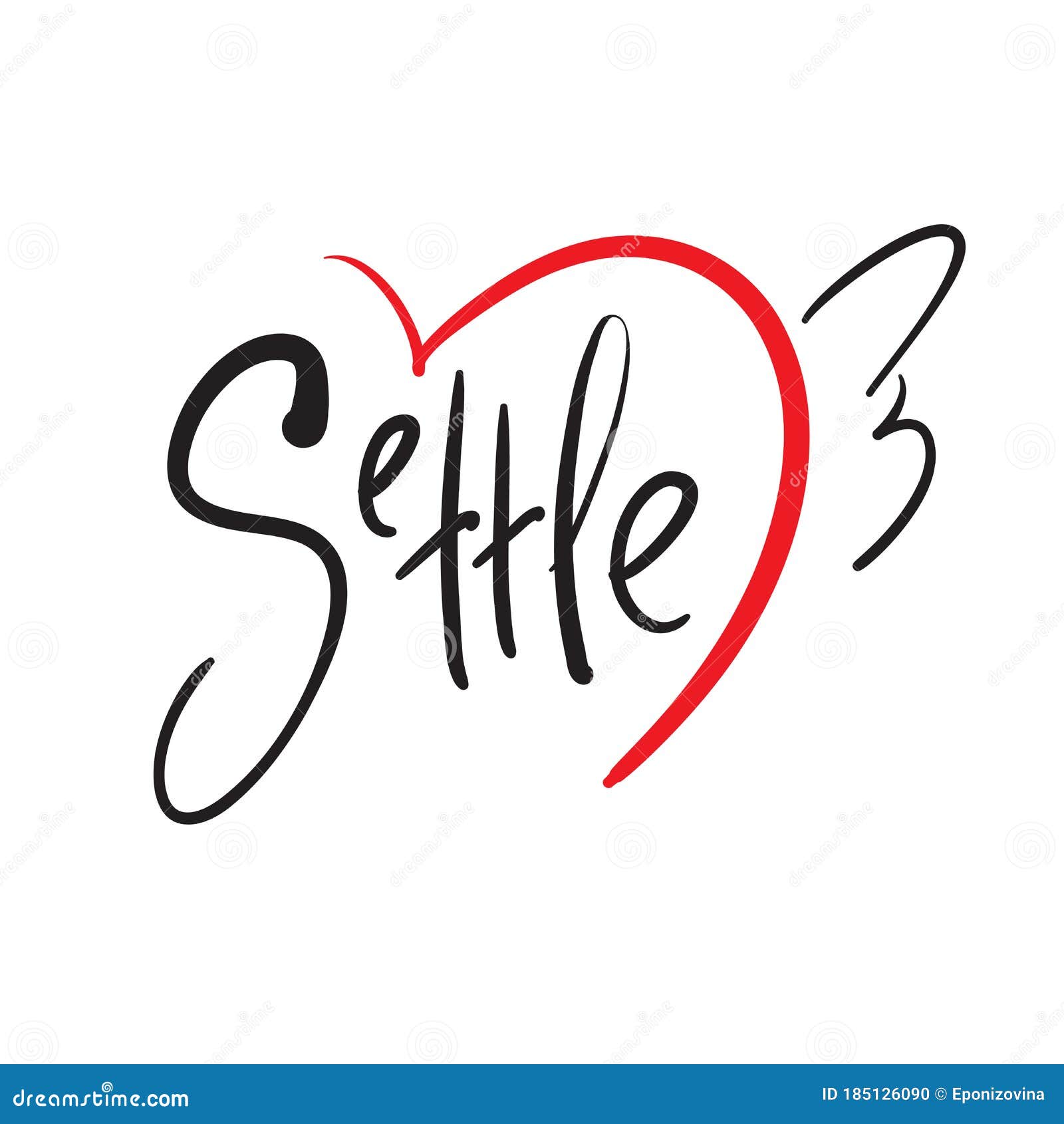 Settle - Simple Inspire and Motivational Quote. Hand Drawn Beautiful ...