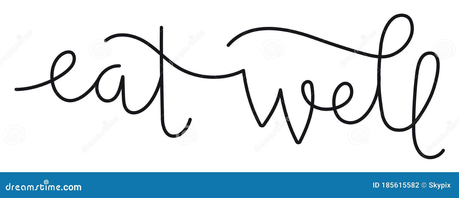 EAT WELL Black Brush Calligraphy Banner Stock Vector - Illustration of ...