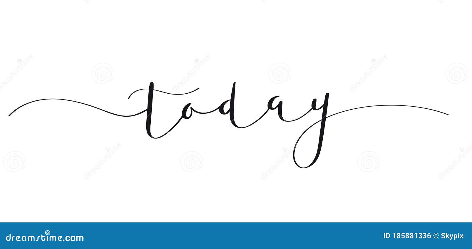 TODAY Black Brush Calligraphy Banner Stock Vector - Illustration of ...