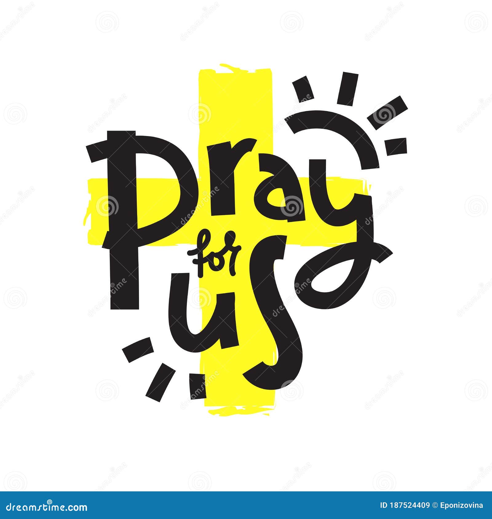 Pray for Us - Simple Inspire and Motivational Religious Quote. Hand ...