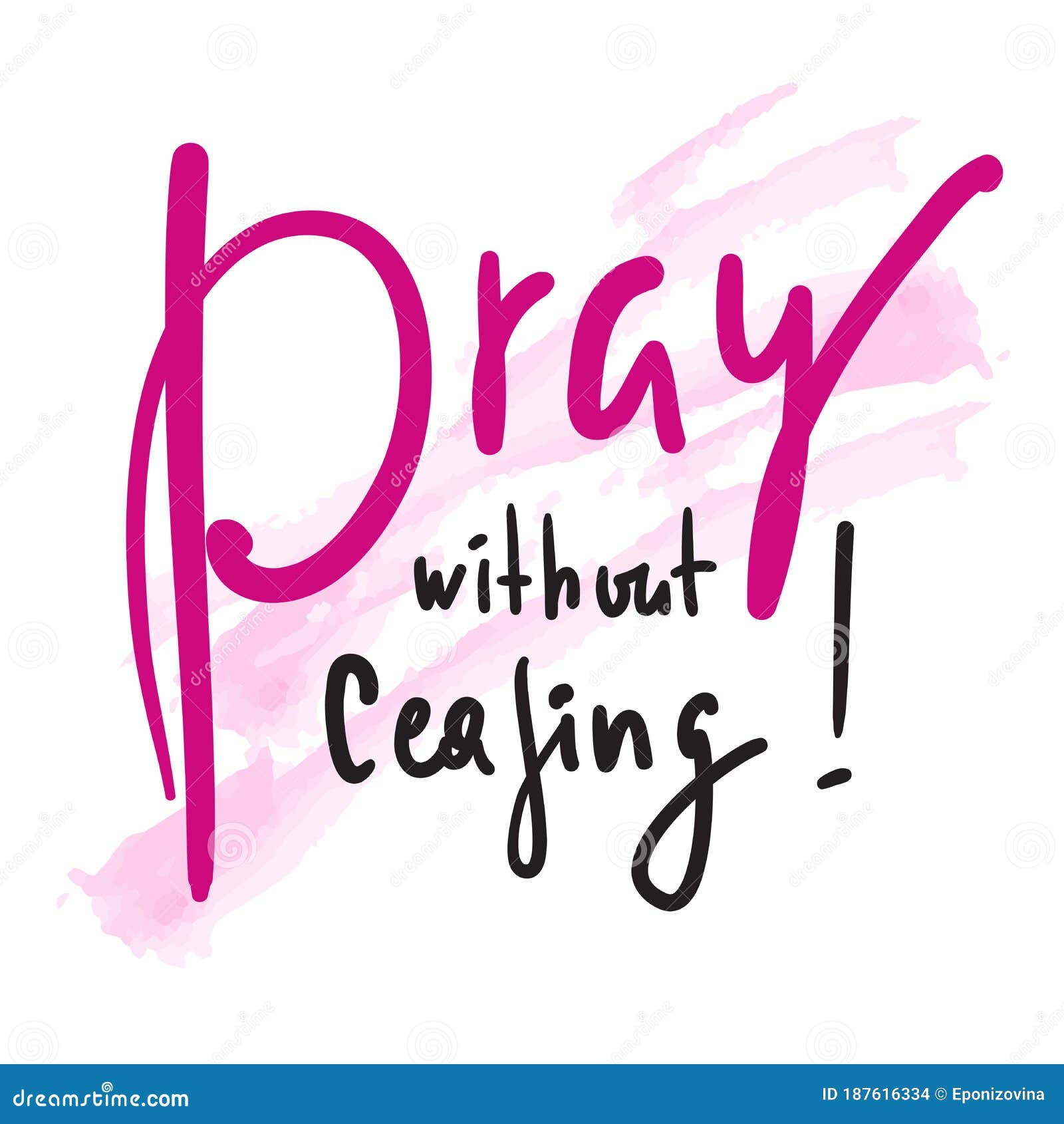 Pray without Ceasing - Inspire and Motivational Religious Quote. Hand ...
