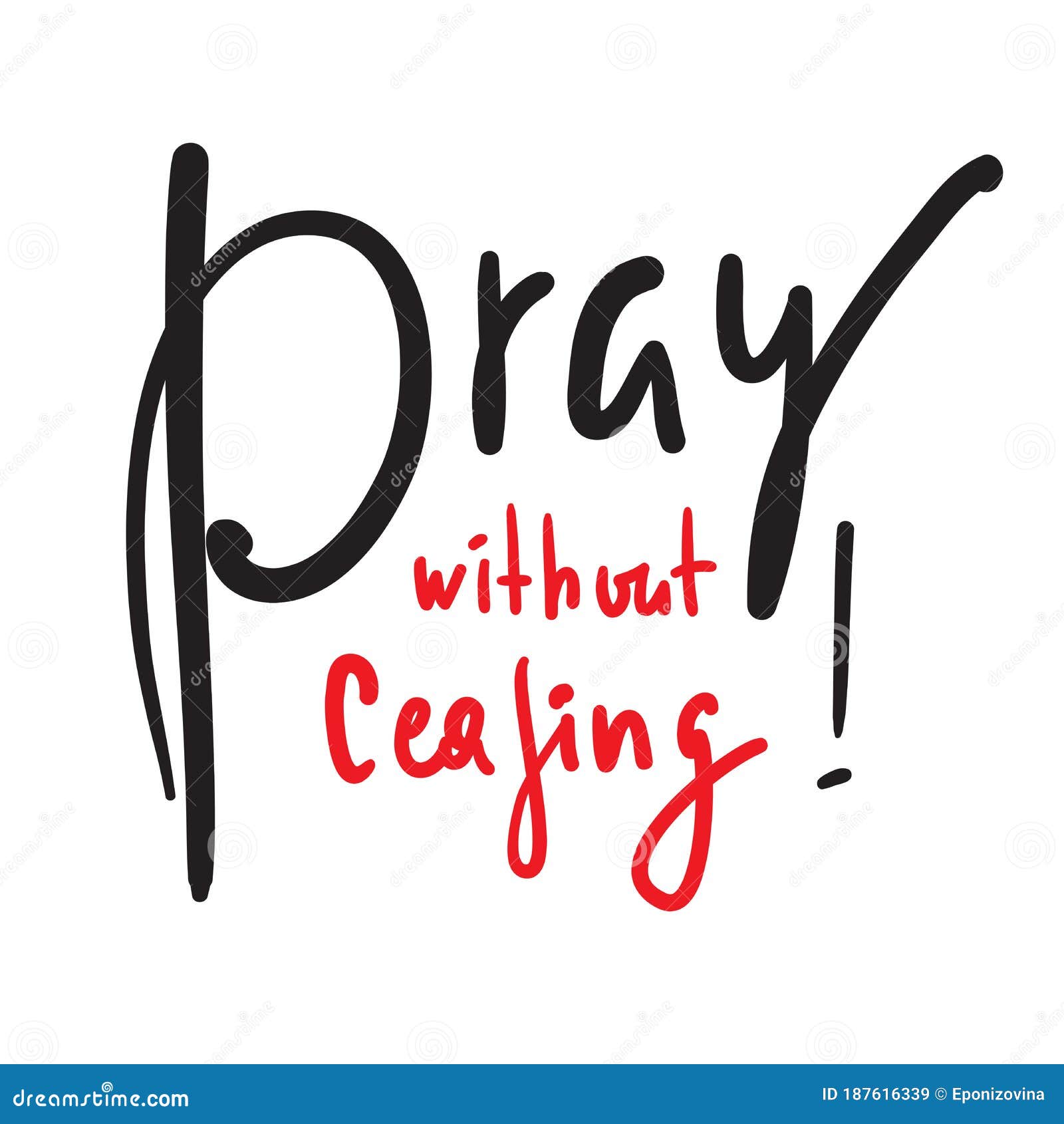 Pray without Ceasing - Inspire and Motivational Religious Quote. Hand ...