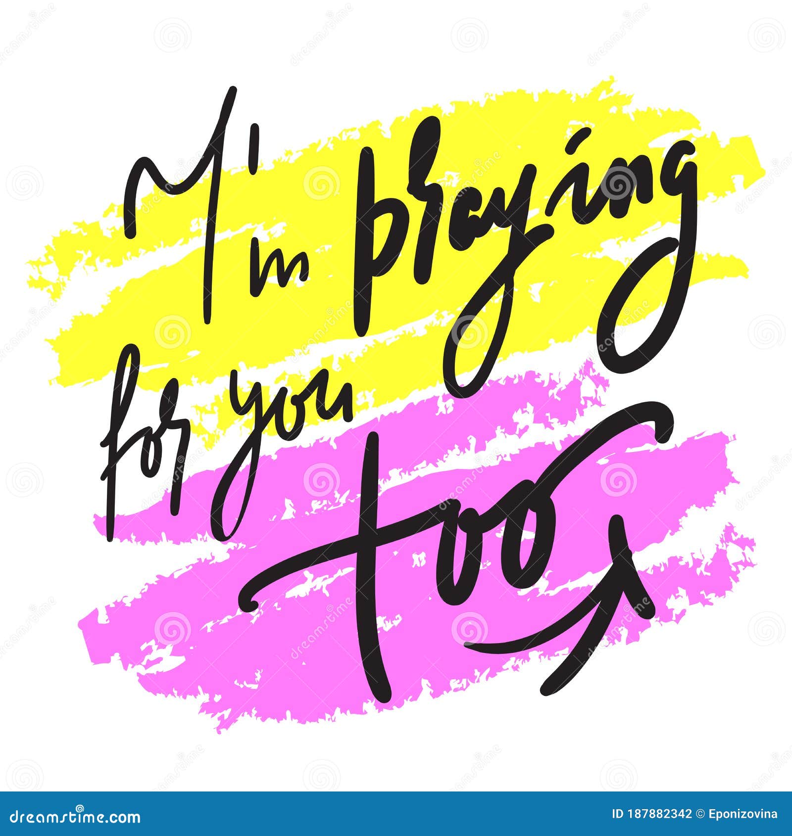 I Am Praying For You Too - Inspire And Motivational Religious Quote ...