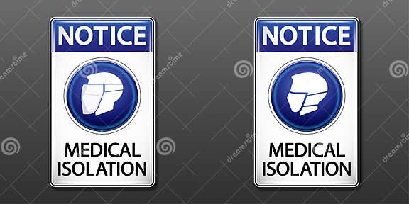Notice Medical Isolation Sign Stock Vector - Illustration of celebrate ...