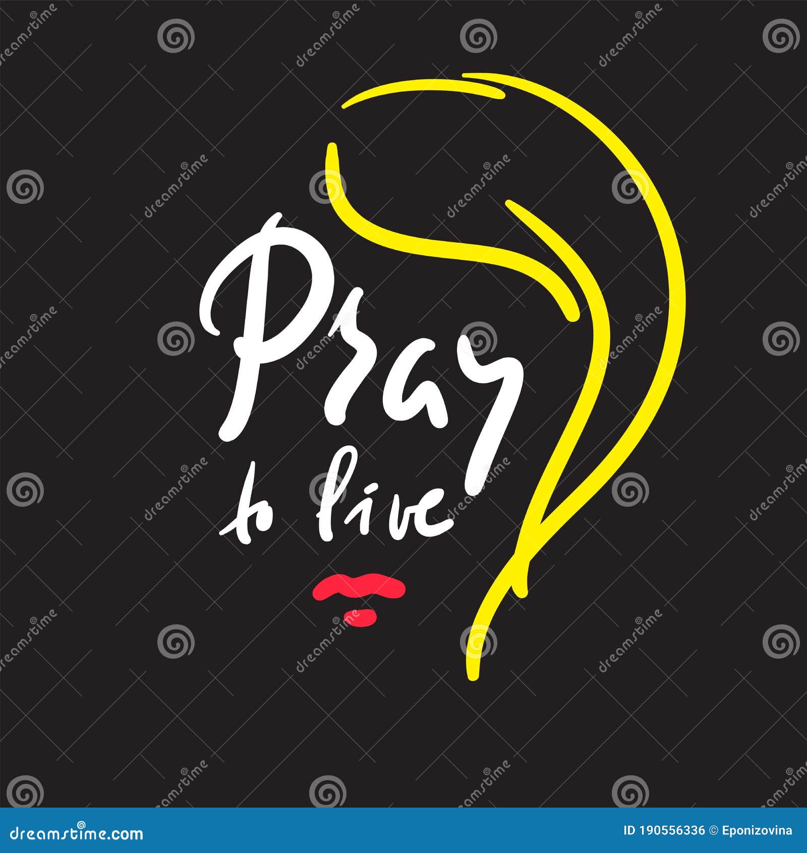Pray To Live - Inspire Motivational Religious Quote. Stock Vector ...
