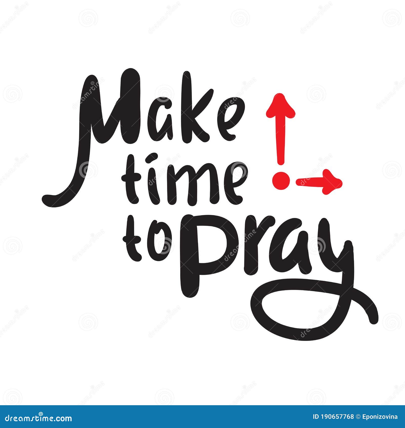 Make Time To Pray - Inspire Motivational Religious Quote. Hand Drawn ...