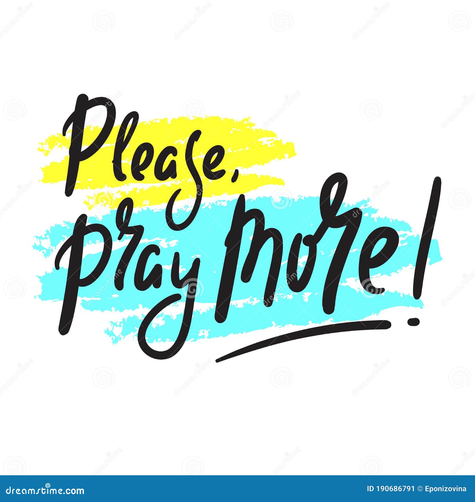 Please Pray More - Inspire Motivational Religious Quote. Hand Drawn ...