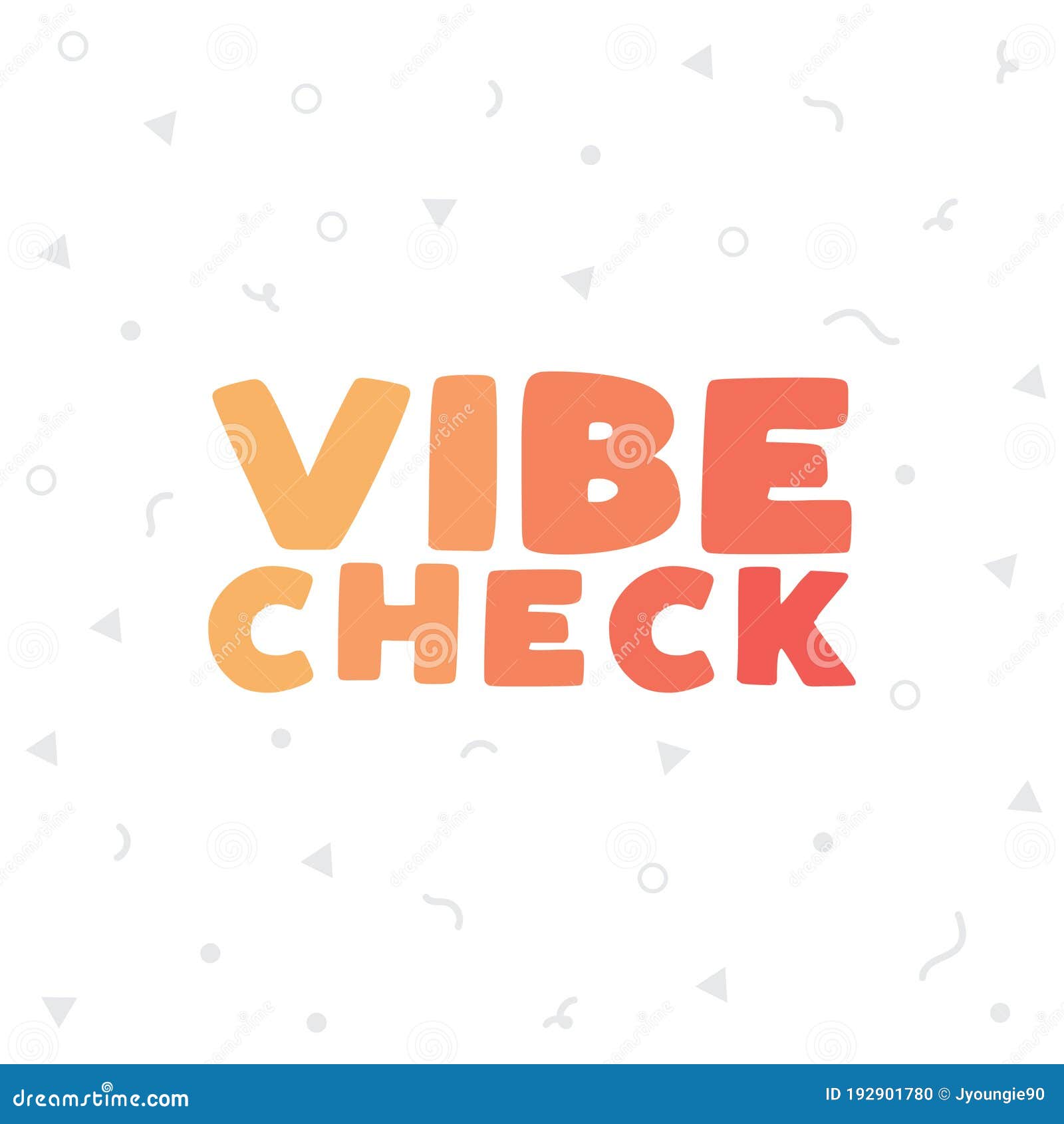 Vibe Check Text, Good Vibes, Vector Illustration Background Stock ...