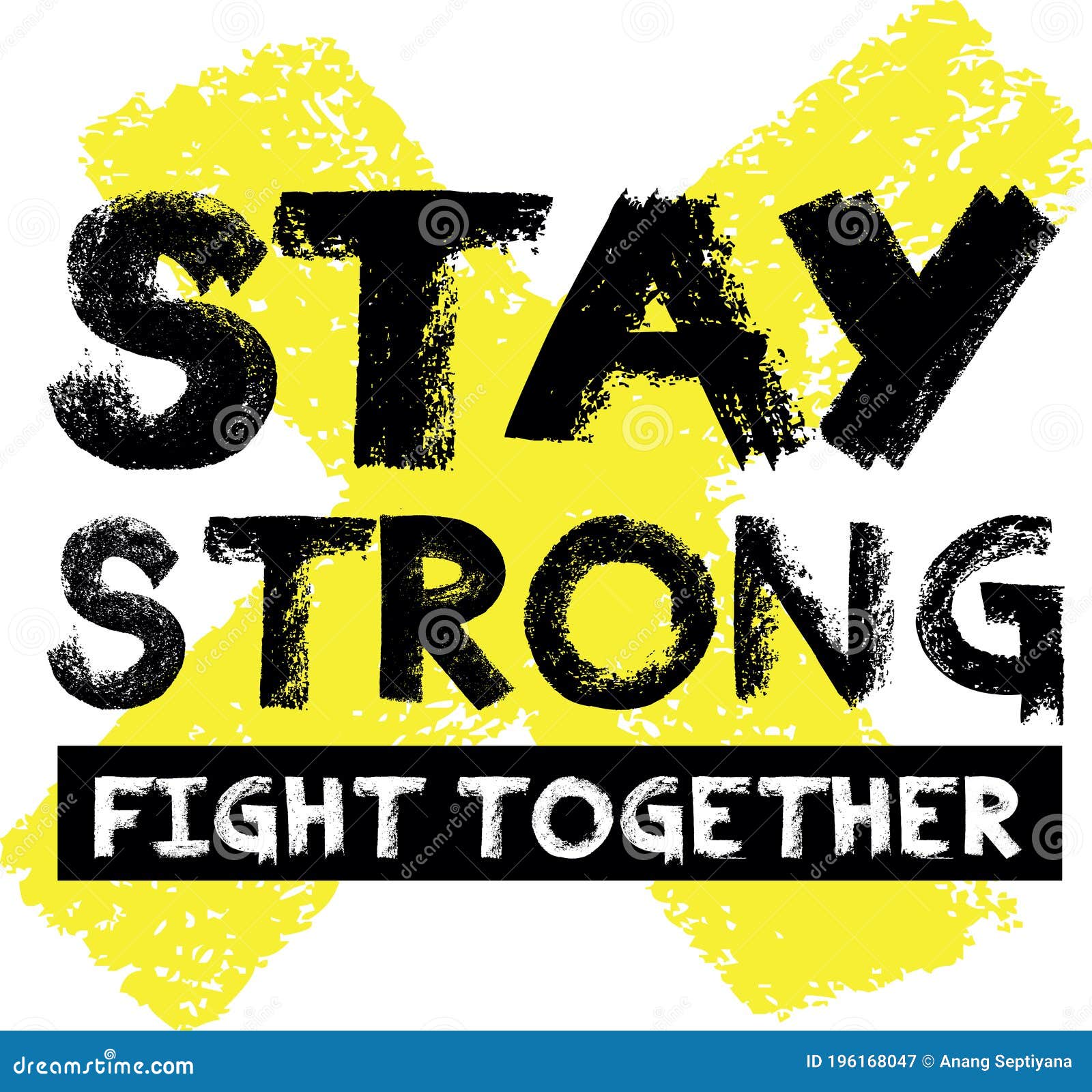 Vector Graphic Distressed Grunge Stay Strong Fight Together Stock ...
