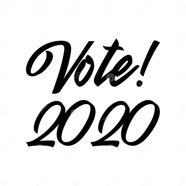 Vote 2020 Handwritten Calligraphic Style Vector Design Stock Vector ...