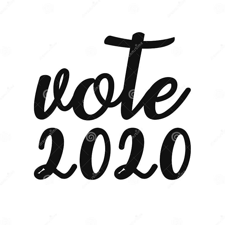 Vote 2020 Handwritten Calligraphic Style Vector Design Stock Vector ...