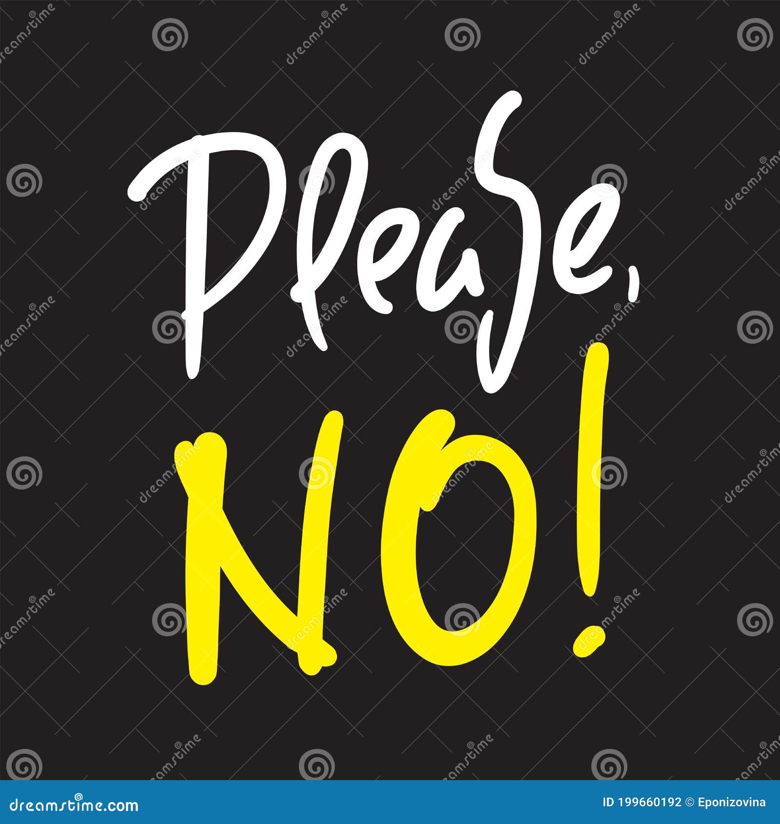 Please No - Simple Inspire Motivational Quote. Hand Drawn Stock Vector ...