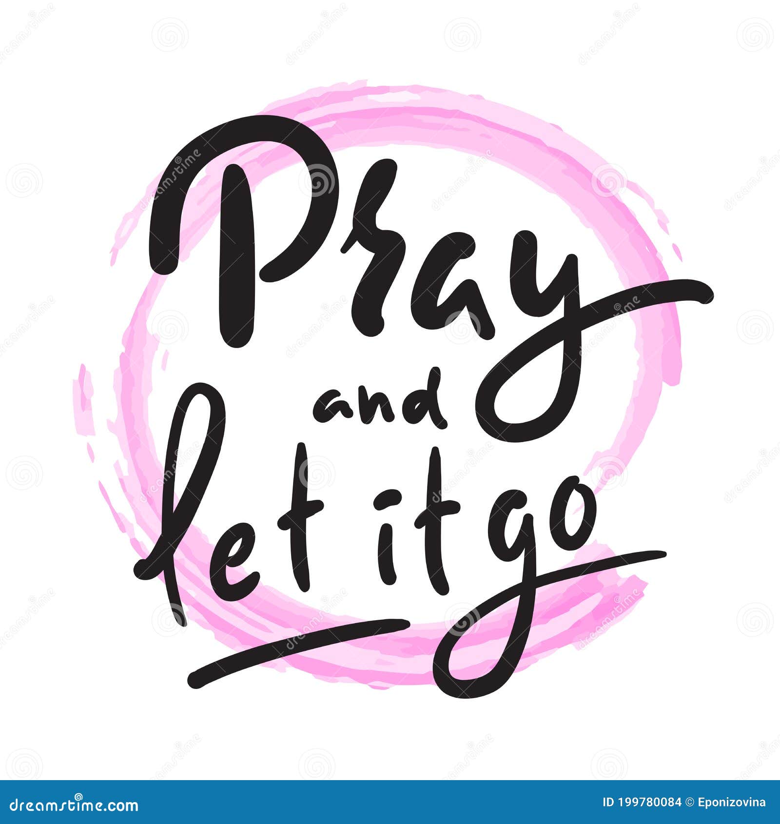 Pray and Let it Go - Inspire Motivational Religious Quote. Hand Drawn ...