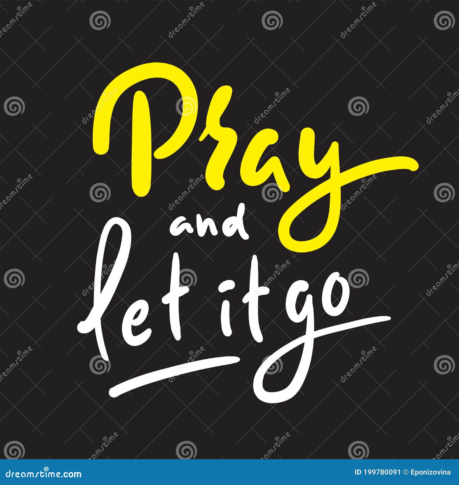 Pray and Let it Go - Inspire Motivational Religious Quote. Hand Drawn ...
