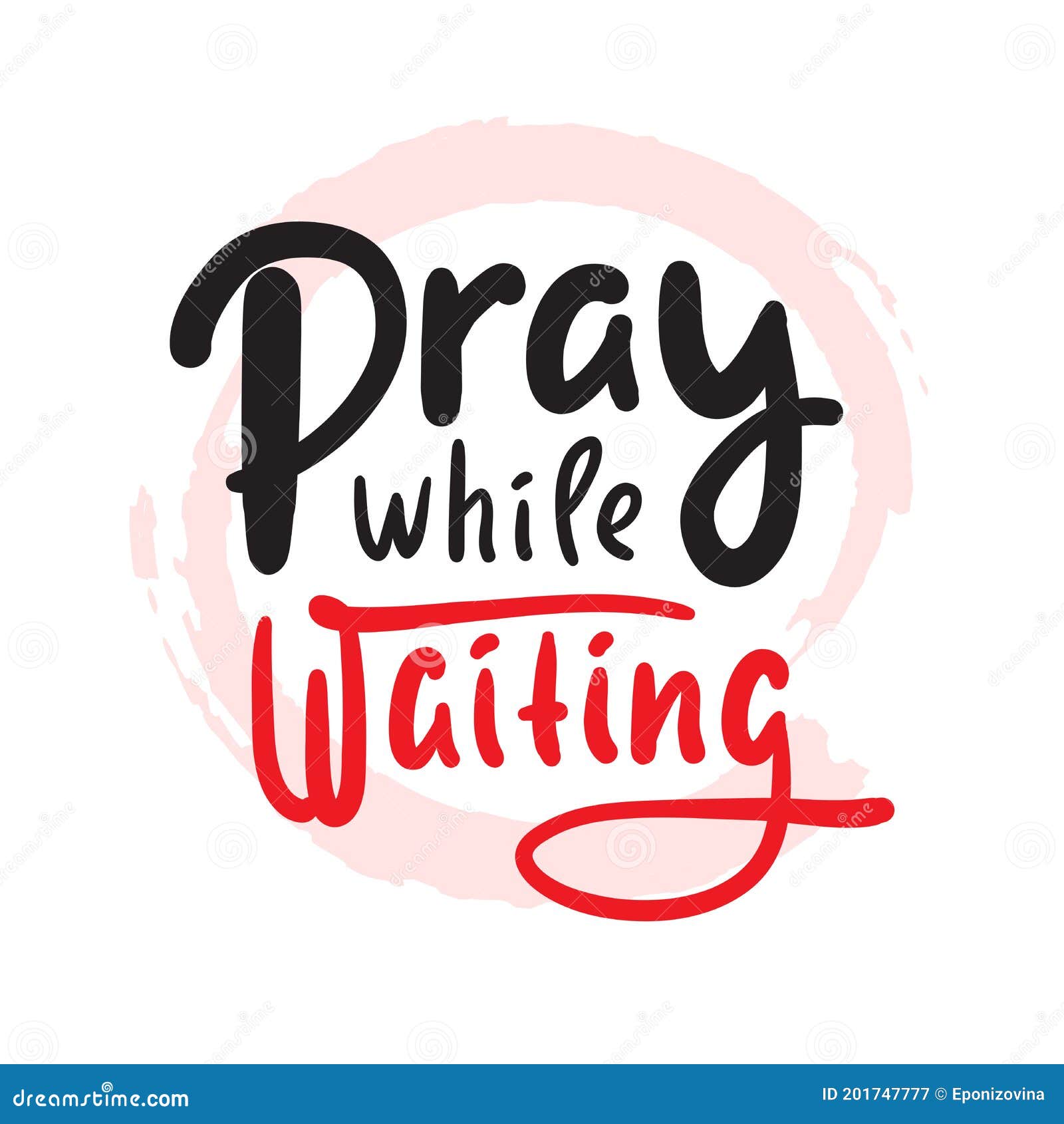 Pray while Waiting - Inspire Motivational Religious Quote. Hand Drawn ...