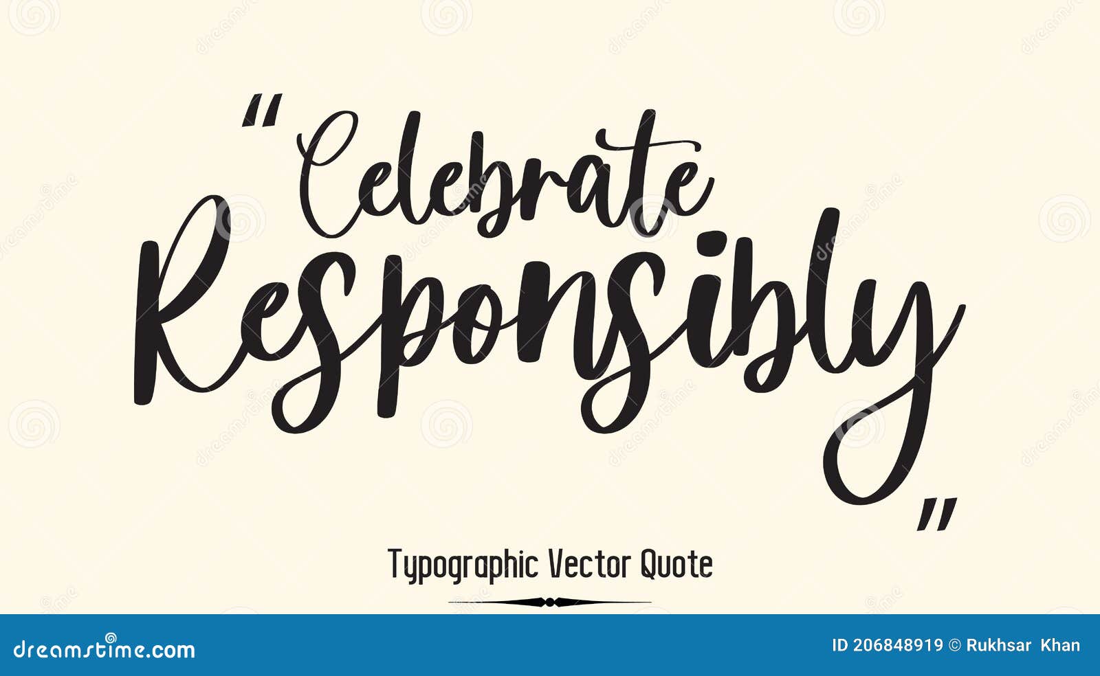 Celebrate Responsibly Cursive Calligraphy Black Color Text on Light ...