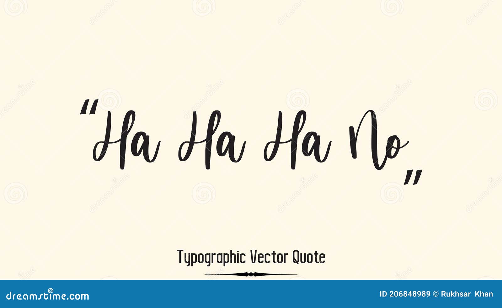 Ha Ha Ha No Calligraphic Vector Quote Black Color Text on Light Yellow ...