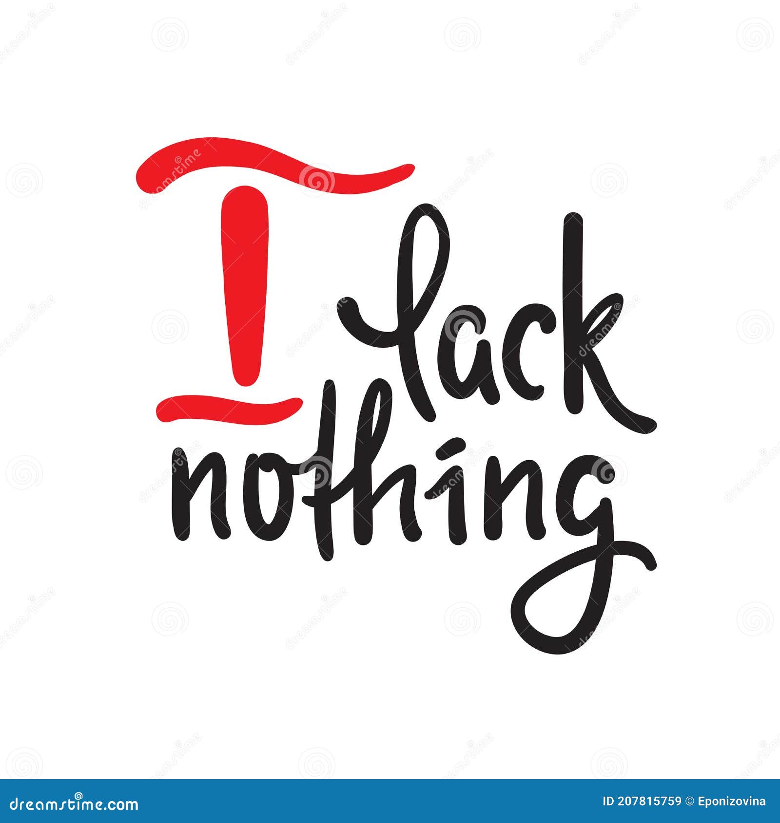 I Lack Nothing - Inspire Motivational Religious Quote. Hand Drawn ...