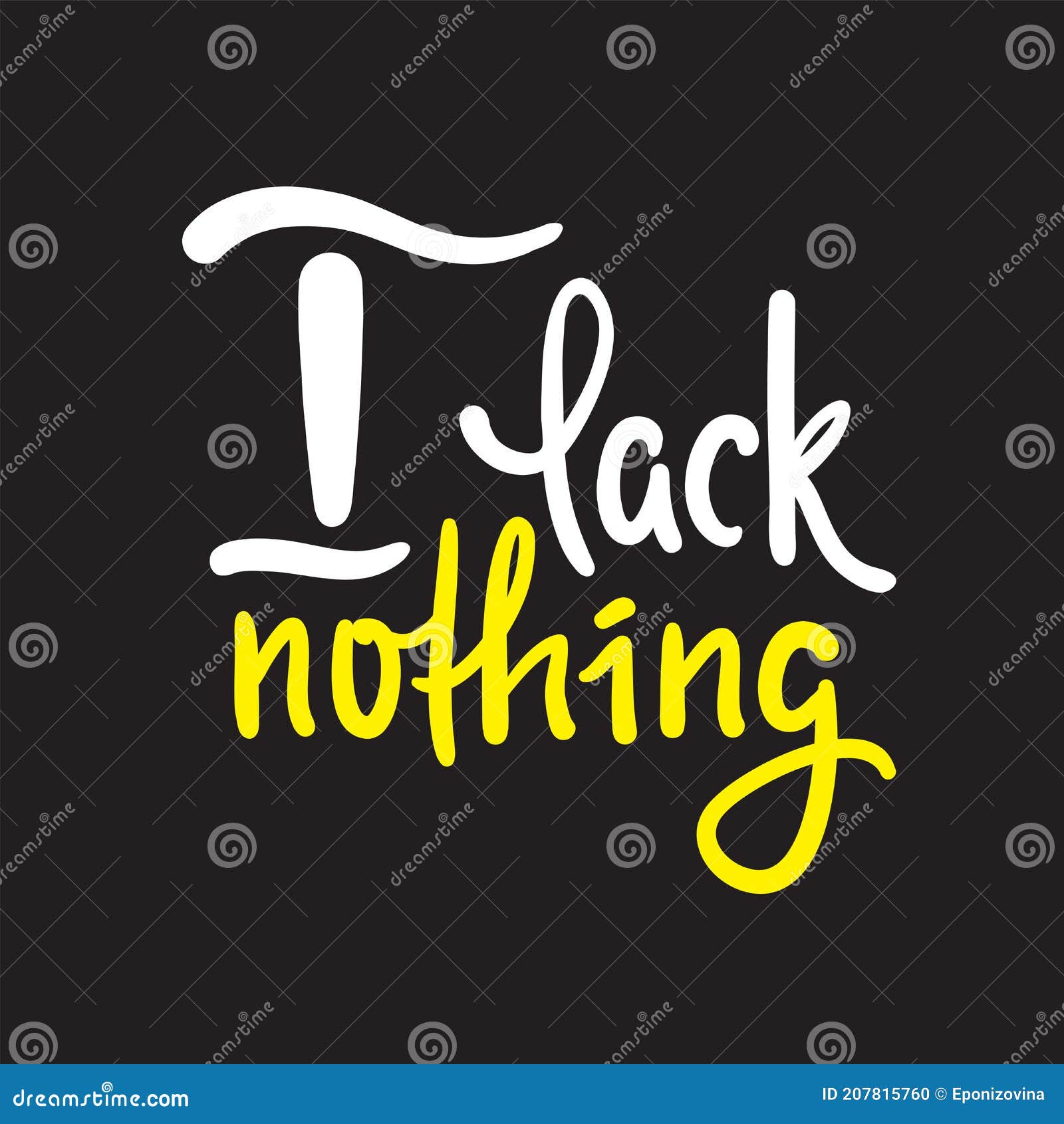 I Lack Nothing - Inspire Motivational Religious Quote. Hand Drawn ...