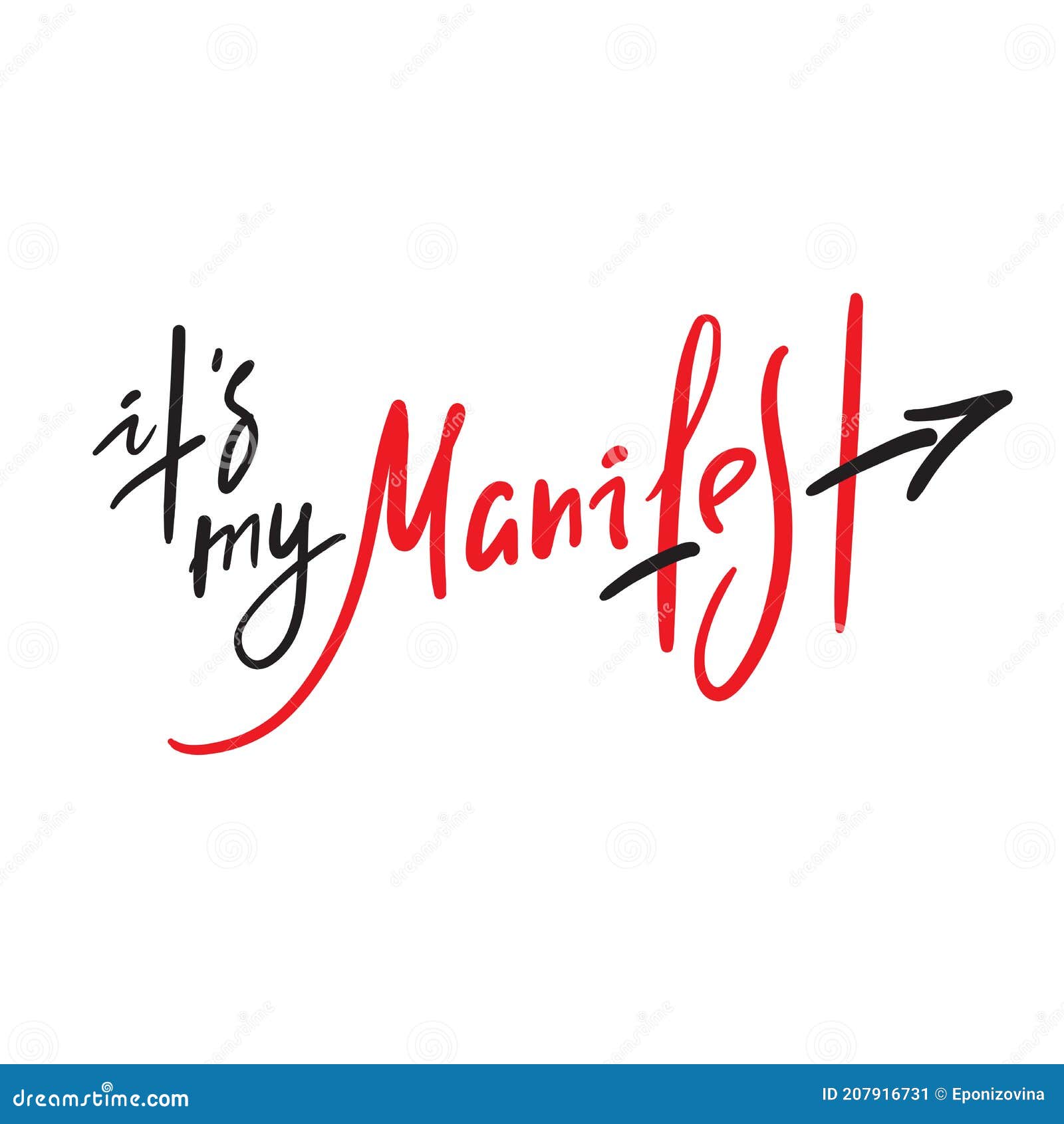 It is My Manifest - Inspire Motivational Quote. Hand Drawn Lettering ...