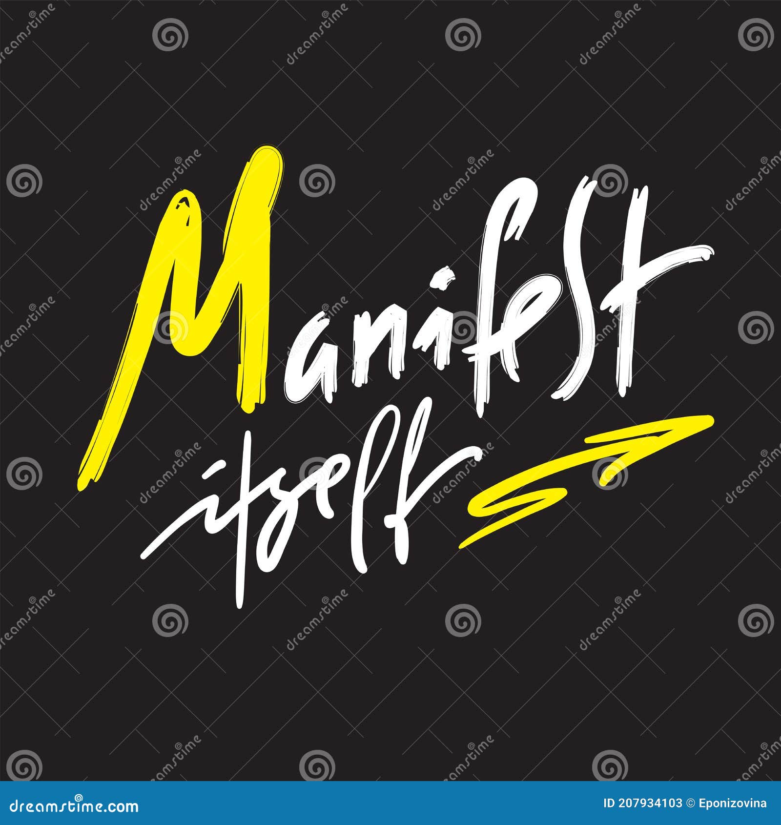 Manifest Itself - Inspire Motivational Quote. Hand Drawn Lettering ...