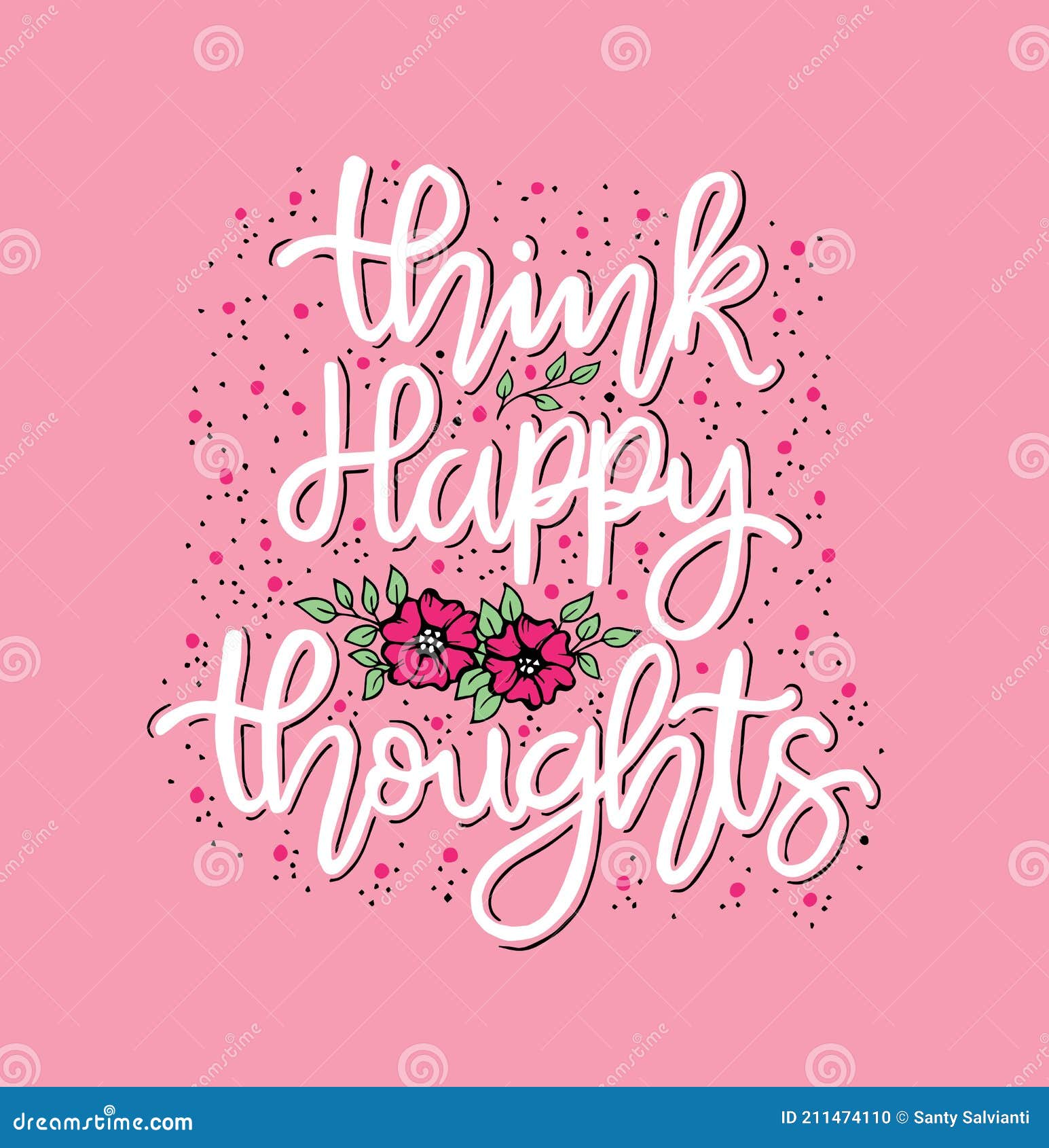 Think Happy Thoughts. Inspirational Quote. Hand Drawn Illustration with ...