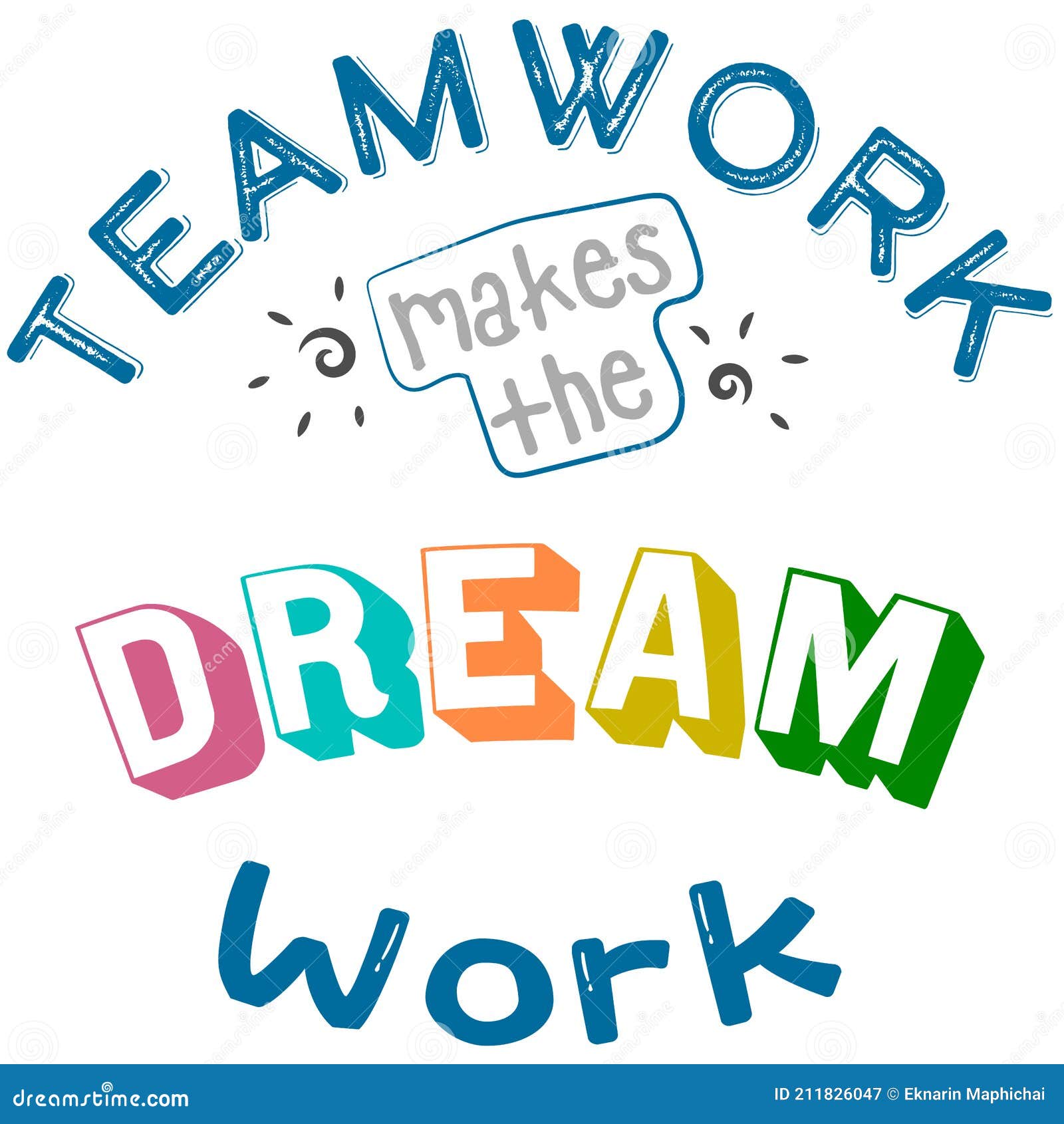 Teamwork Makes the Dream Work Stock Vector - Illustration of text ...