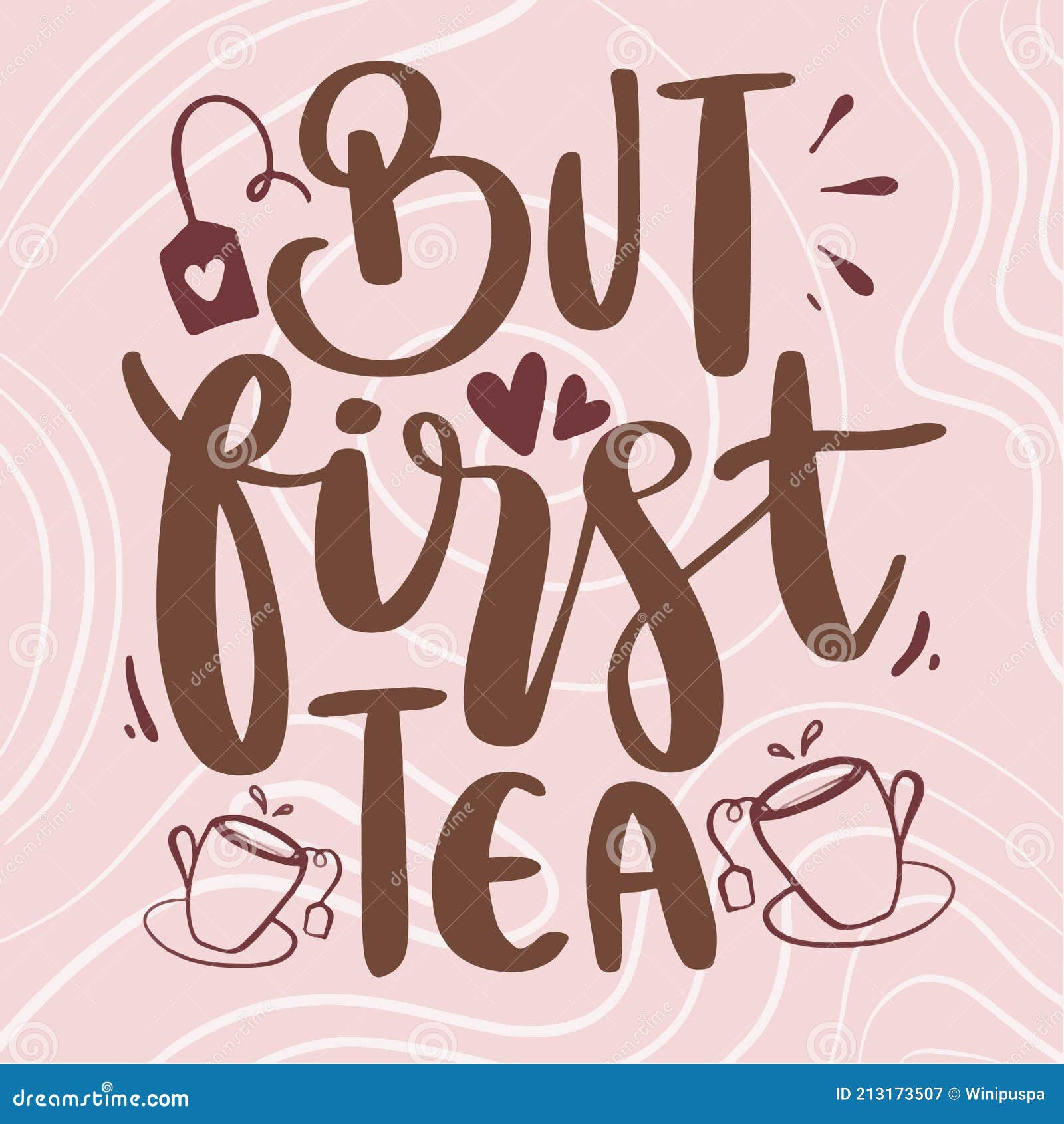 But First Tea stock illustration. Illustration of motivational - 213173507