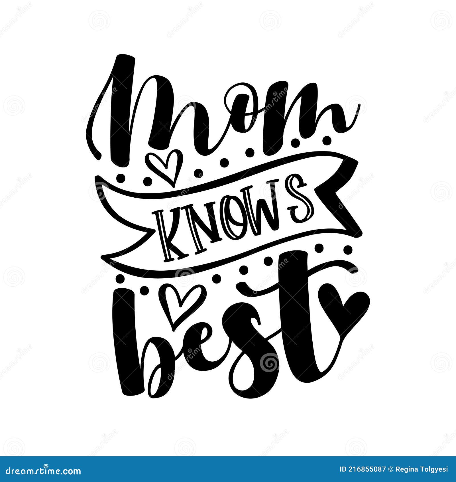 Mom Knows Best - Happy Slogan for Mother`s Day. Stock Vector ...