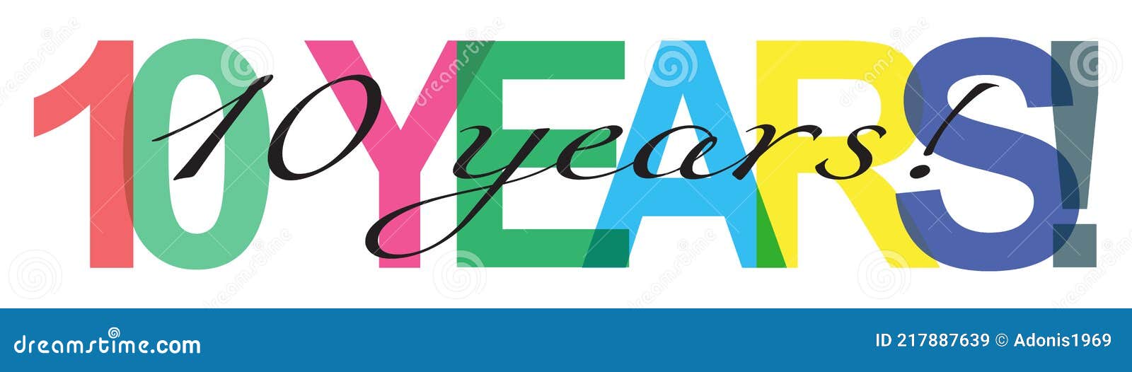 10 years letters stock illustration. Illustration of background - 217887639