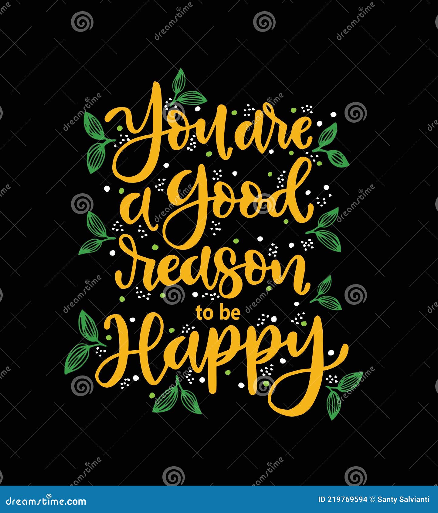 You are a Good Reason To Be Happy, Hand Drawn Typography Poster. T ...