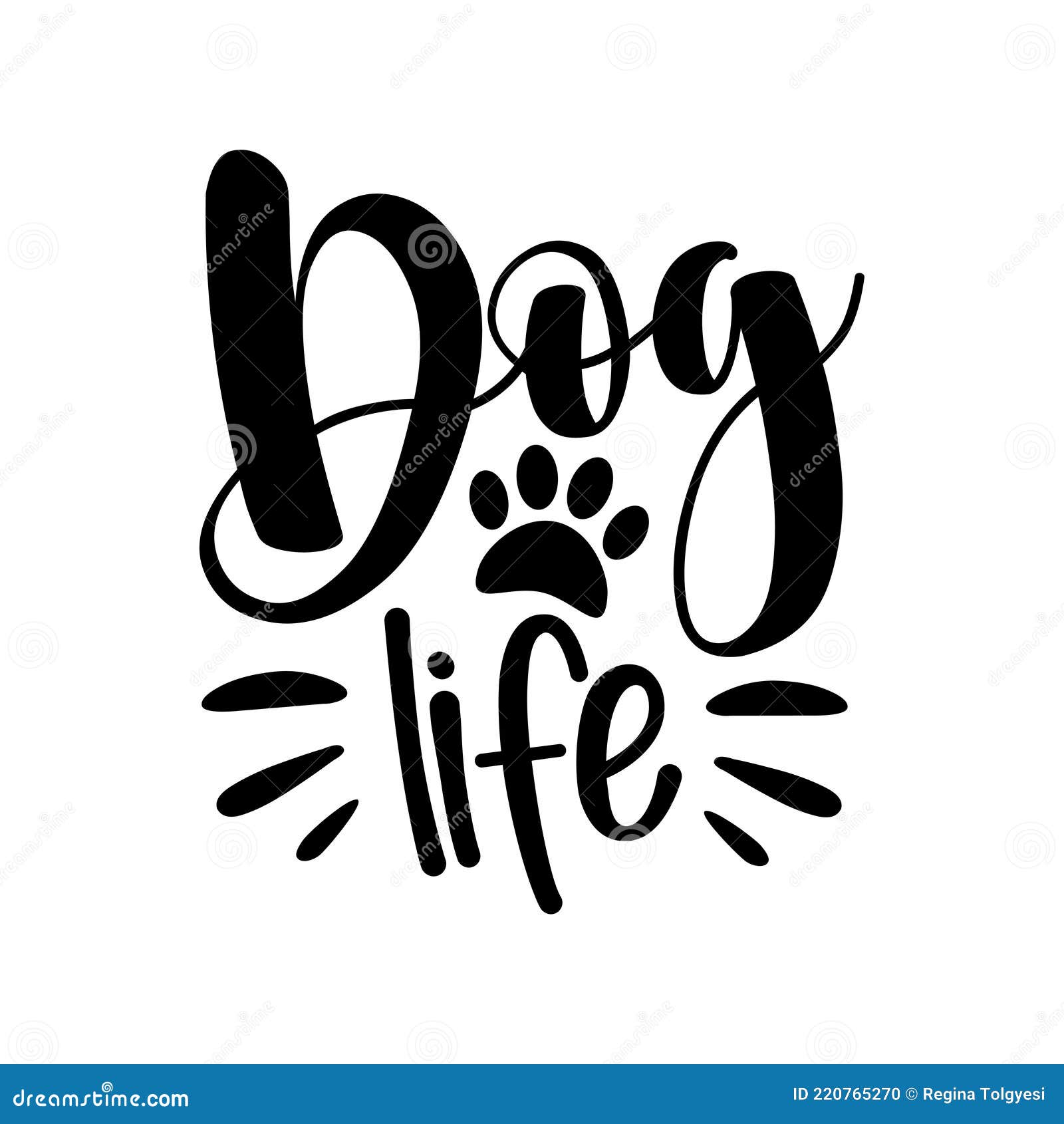 Dog Life - Calligraphy with Paw Print Stock Vector - Illustration of ...