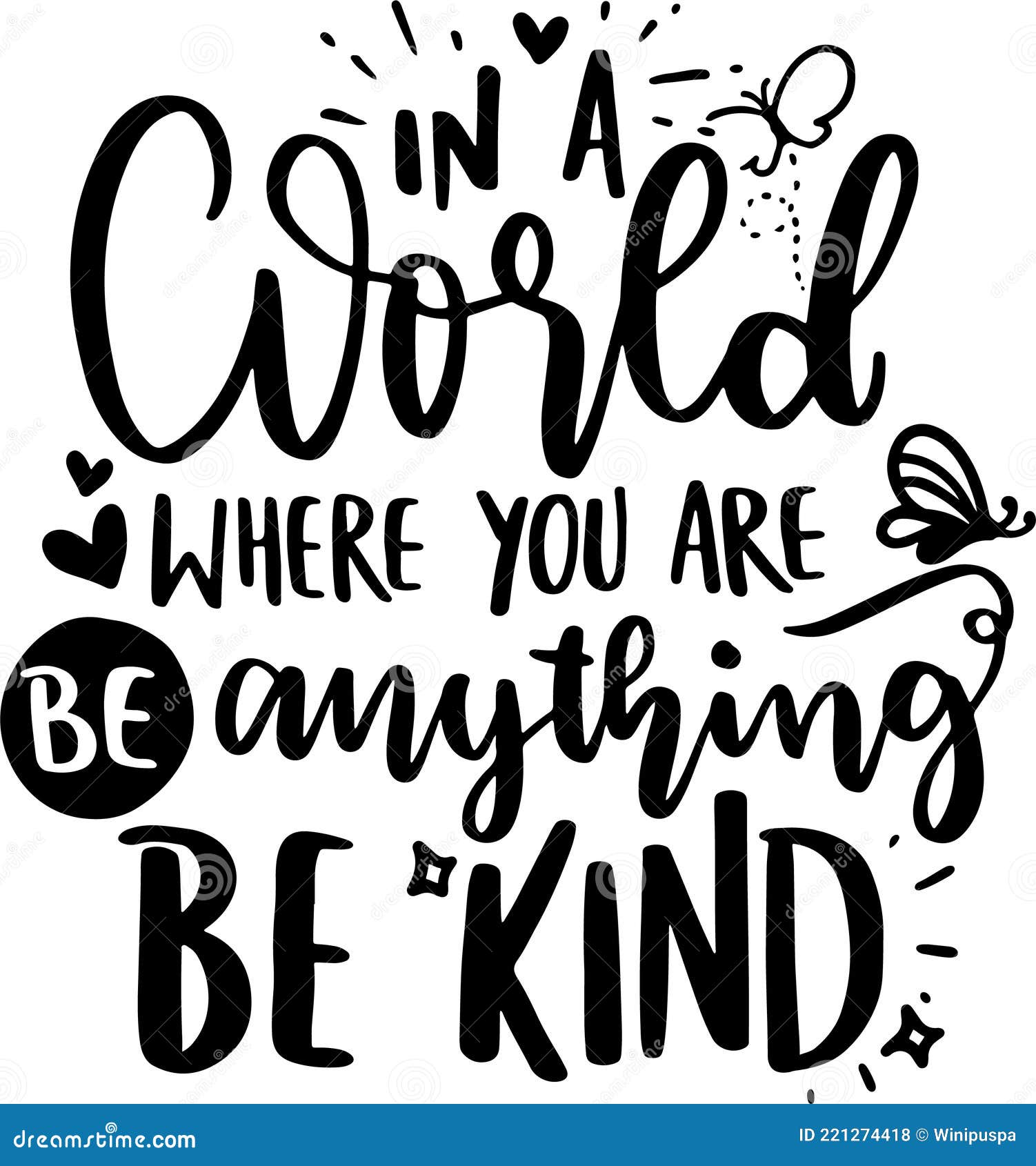 In a World Where You are Be Anything Be Kind Stock Vector ...