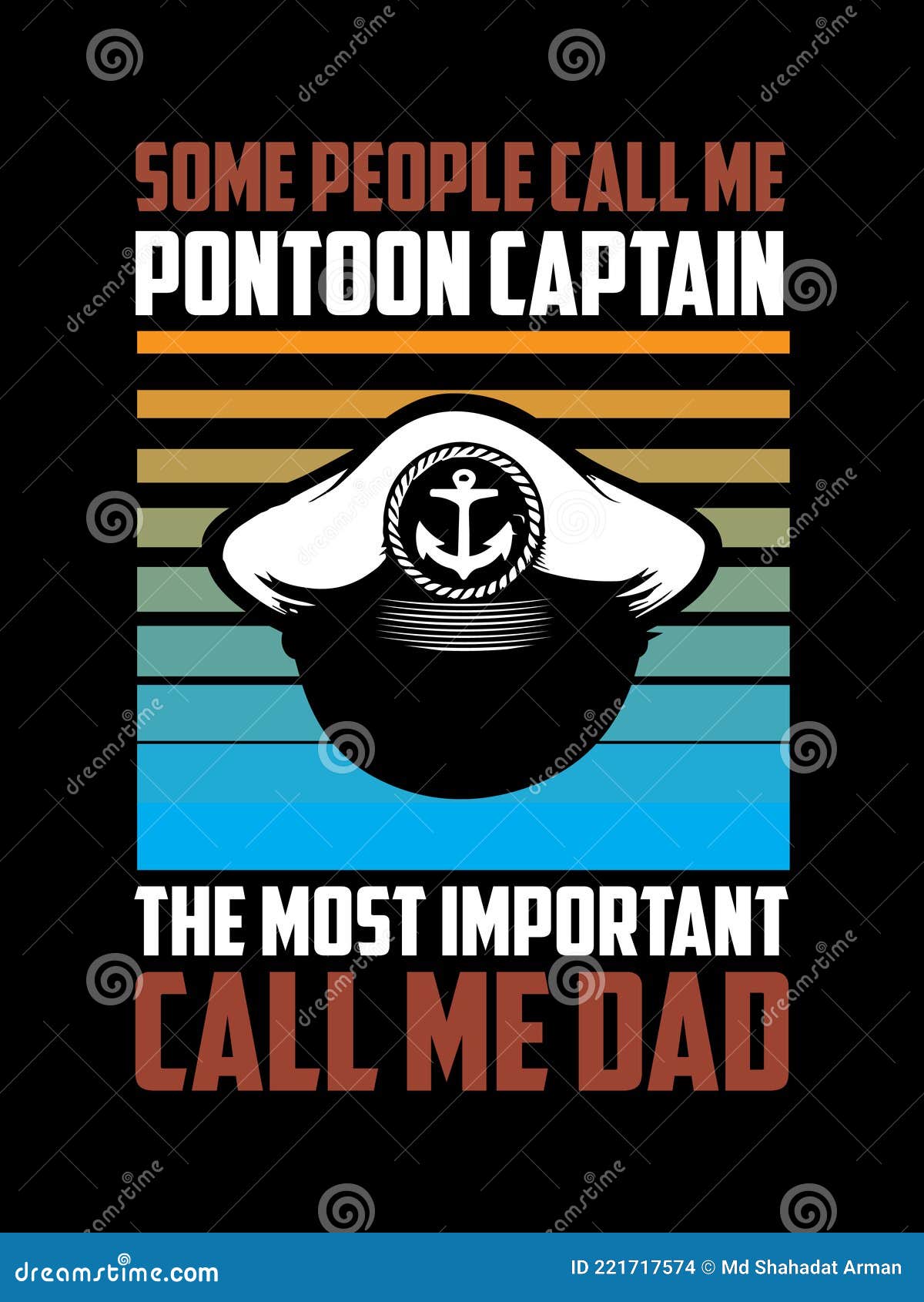 Some People Call Me Pontoon Captain. the Most Importent Camm Me Dad T ...