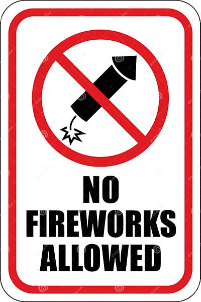 No Fireworks Allowed Sign | Notice for Cities, Parks and Fire Prone ...