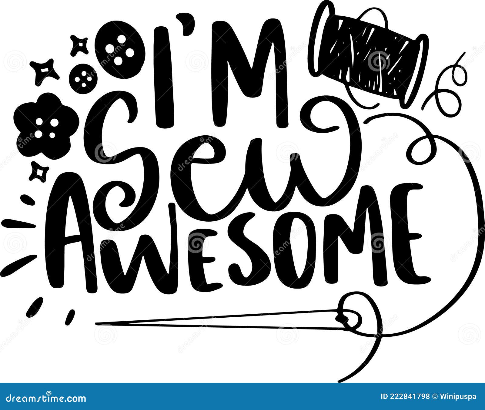 I`m Sew Awesome stock vector. Illustration of awesome - 222841798