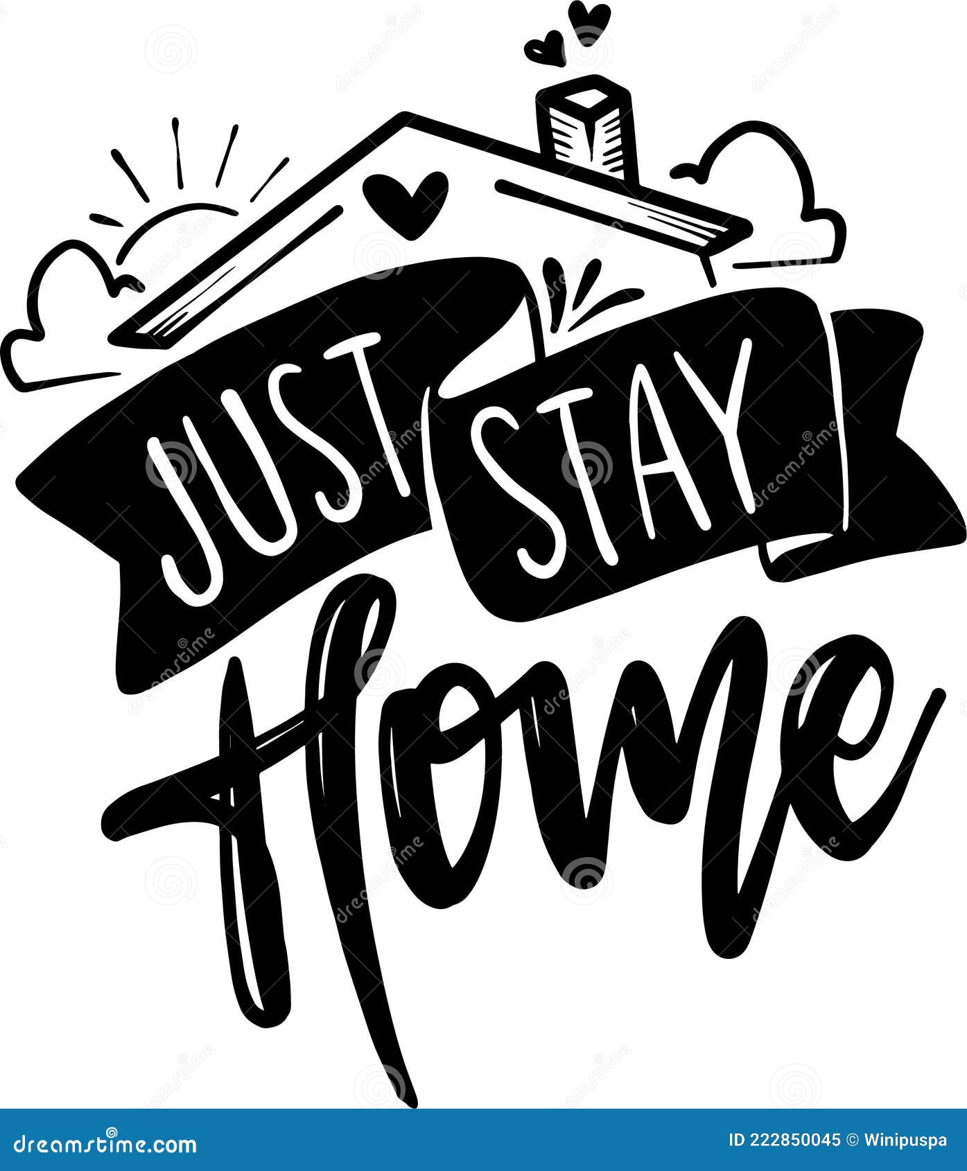 Just Stay Home stock vector. Illustration of home, design - 222850045