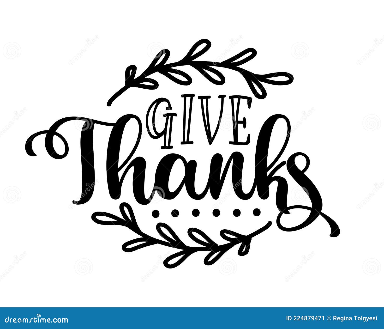 Give Thanks - Hand Lettering Typography with Branch. Stock Vector ...