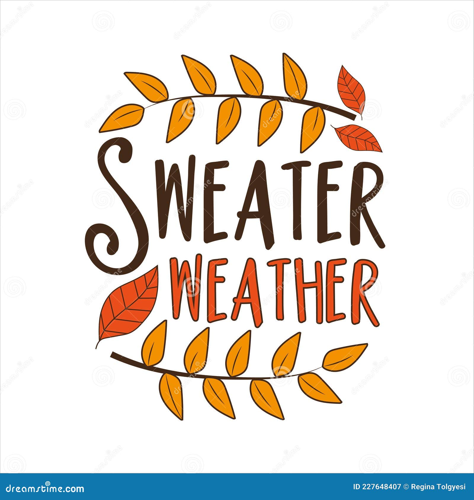 Sweater Weather - Hand Drawn Vector Text. Autumn Color Poster ...