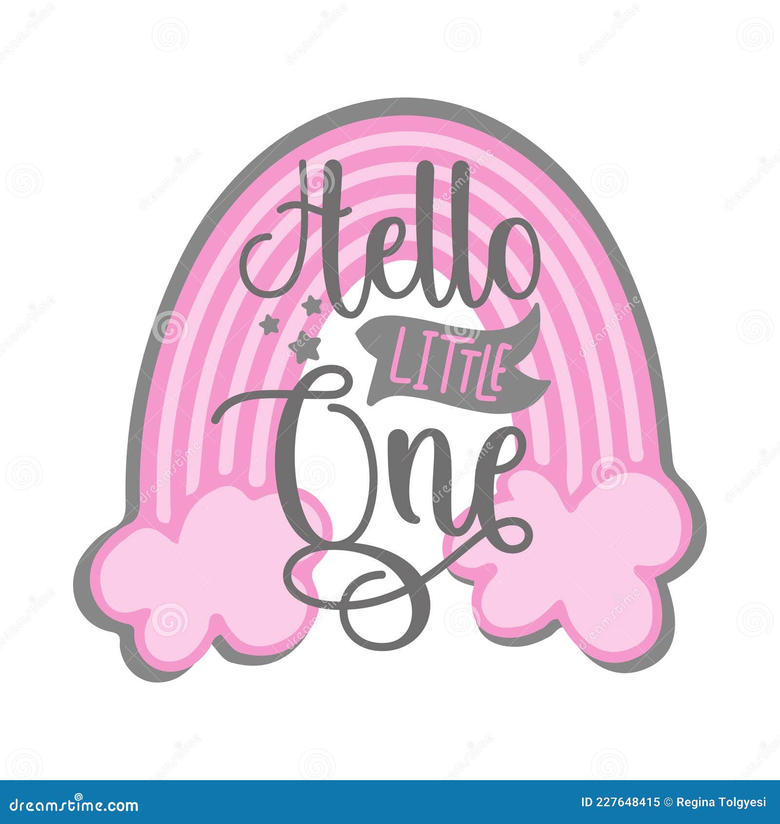 Hello Little One - Newborn Greeting with Pink Rainbow. Stock Vector ...