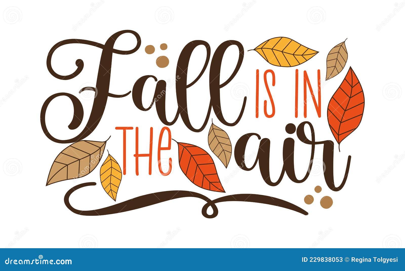 Fall is the Air - Autumnal Quote with Leaves. Stock Vector ...